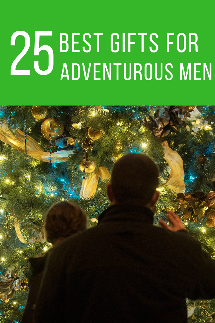 25 Best Gifts For Adventurous Men - Kellogg Show